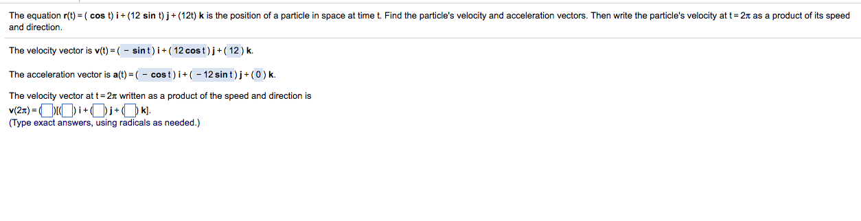 Solved The equation r(t) = (cos t) i + (12 sin t) j + (12t) | Chegg.com