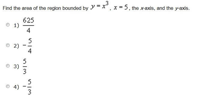 Solved Find the area of the region bounded by y = x3 , x = 5 | Chegg.com