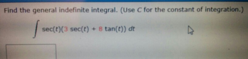 Solved Find the general indefinite integral. (Use C for the | Chegg.com