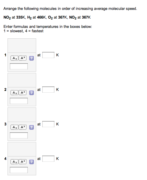 Solved Arrange The Following Molecules In Order Of