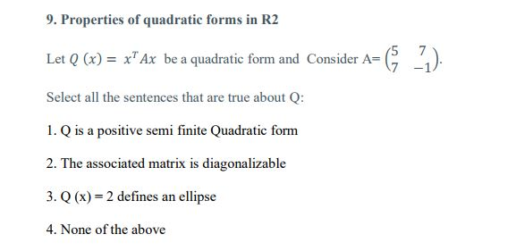 Solved 9. Properties of quadratic forms in R2 Let Q (x) = | Chegg.com