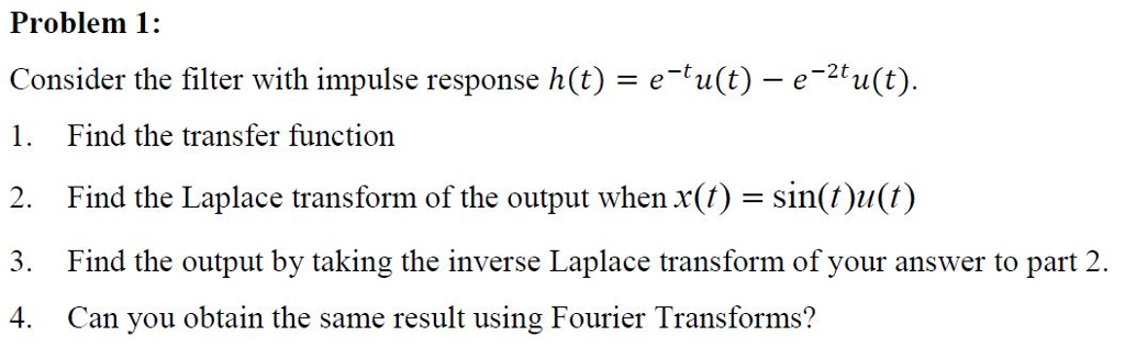 Solved Problem 2: Repeat problem 1 for the filter with | Chegg.com