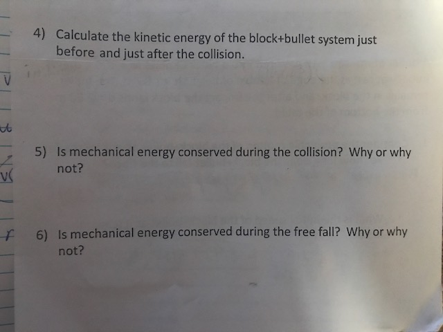 Solved 4) Calculate the kinetic energy of the block+bullet | Chegg.com