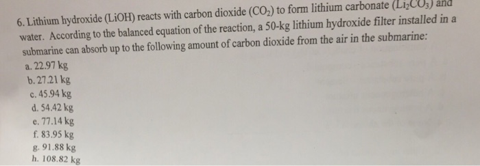 Solved Lithium hydroxide (LiOH) reacts with carbon dioxide | Chegg.com