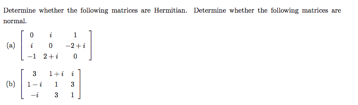 Solved Determine whether the following matrices are | Chegg.com