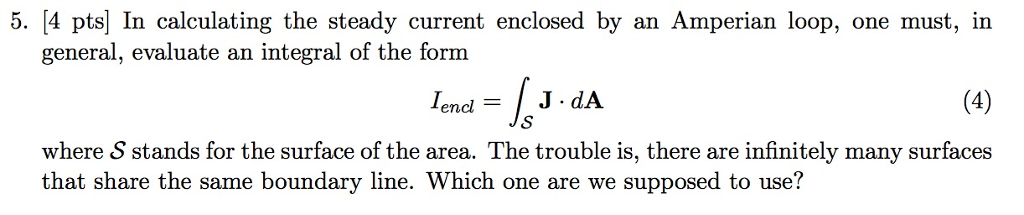 Solved In calculating the steady current enclosed by an | Chegg.com