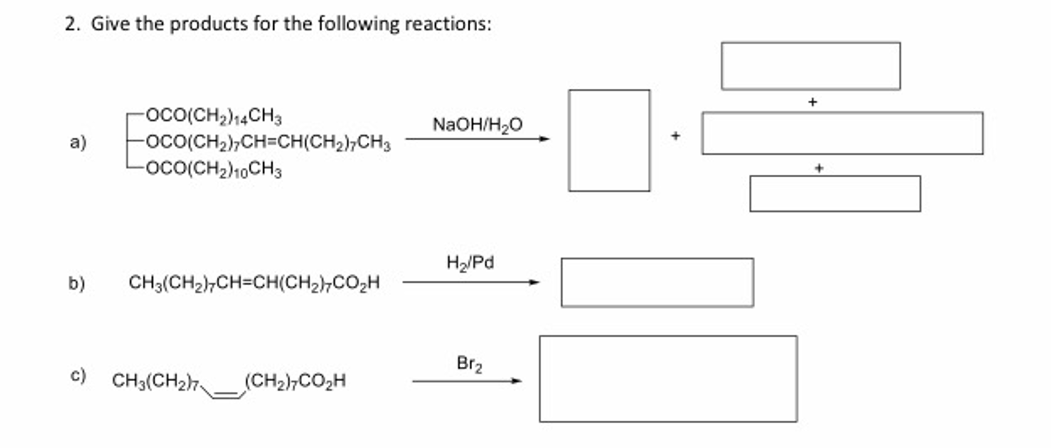 Solved 2. Give the products for the following reactions: | Chegg.com