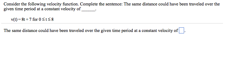Solved Consider the following velocity function. Complete | Chegg.com