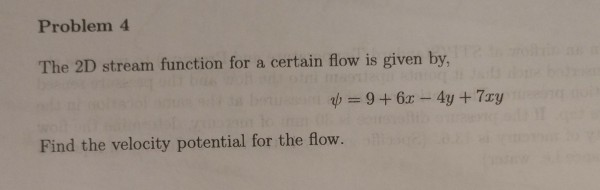 Solved Problem 4 The 2D stream function for a certain flow | Chegg.com