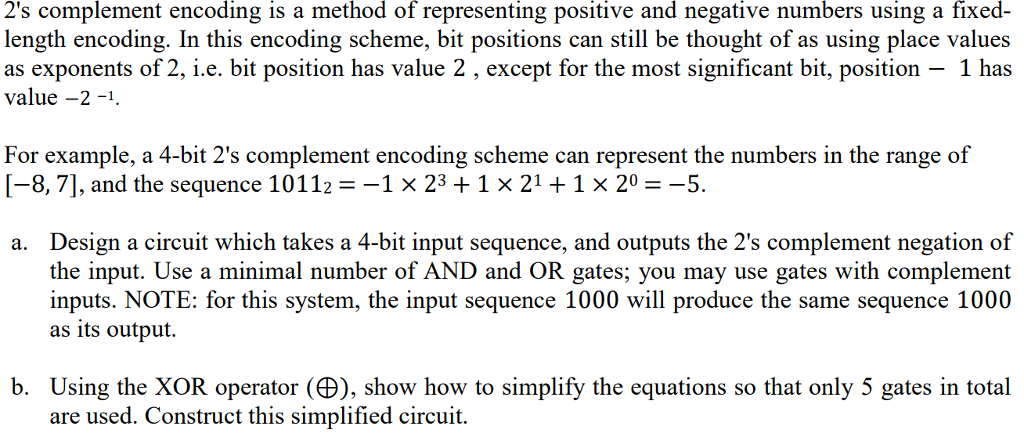 Solved 3. 2's complement encoding is a method of | Chegg.com