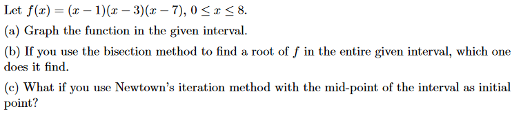 Solved Let f(x) (x -1)(r - 3)(x -7), 08. (a) Graph the | Chegg.com
