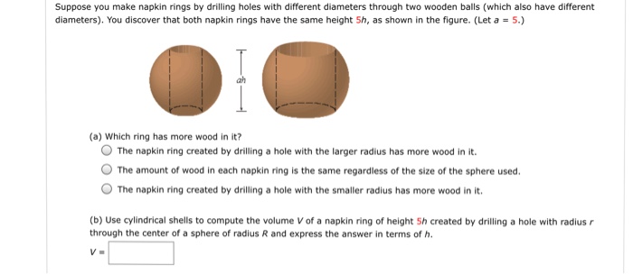 Solved Suppose you make napkin rings by drilling holes with | Chegg.com
