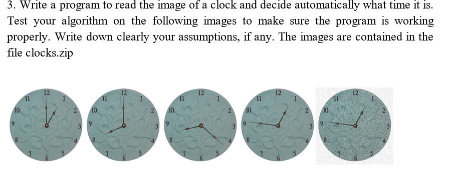 Solved 3. Write a program to read the image of a clock and | Chegg.com
