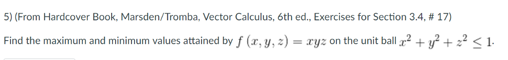 Solved Find the maximum and minimum values attained by f (x, | Chegg.com