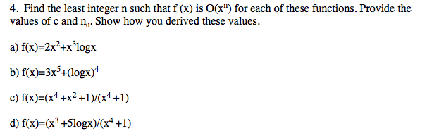 Solved Find the least integer n such that f (x) is O(x^n) | Chegg.com