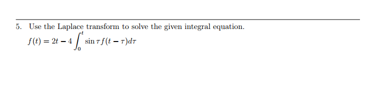 Solved Use the Laplace transform to solve the given integral | Chegg.com
