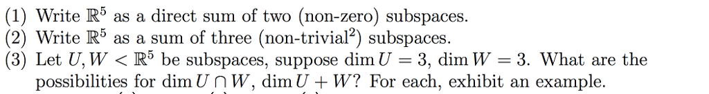 Solved (1) Write R as a direct sum of two (non-zero) | Chegg.com