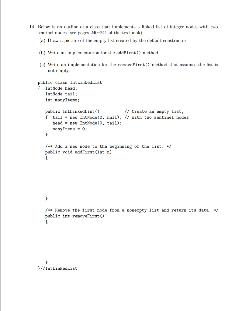 Solved 14. Below is an outline of a class that implements a | Chegg.com