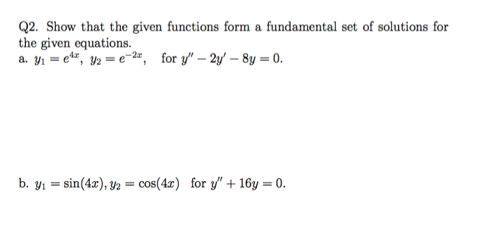 Solved Show that the given functions form a fundamental set | Chegg.com