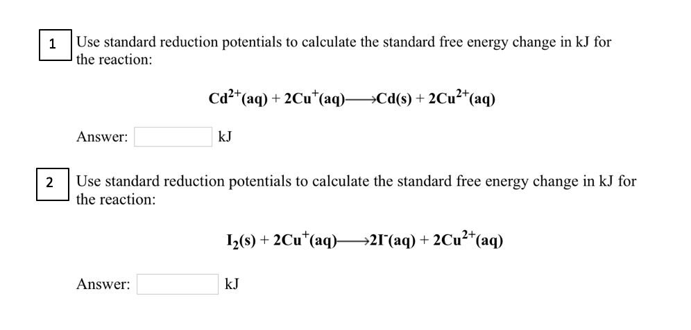 Solved 1 Use standard reduction potentials to calculate the | Chegg.com