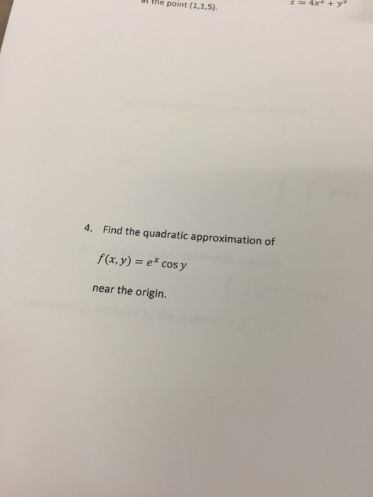 Solved Find The Quadratic Approximation Of F X Y E X