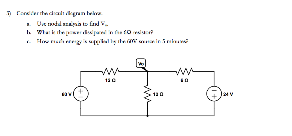Solved Consider the circuit diagram below. a. Use nodal | Chegg.com