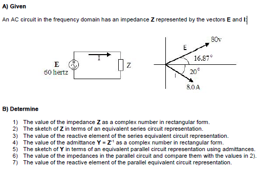 Solved A) Given An AC circuit in the frequency domain has an | Chegg.com