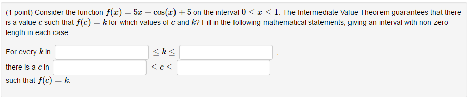 Solved Consider the function f(x) = 5x - cos(z) + 5 on the | Chegg.com