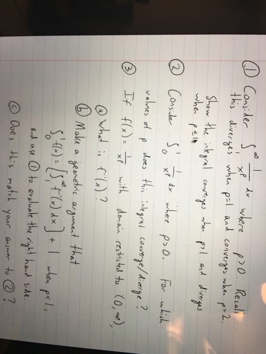 Solved Consider integral^infinity_1 1/x^p dx where p > 0 | Chegg.com