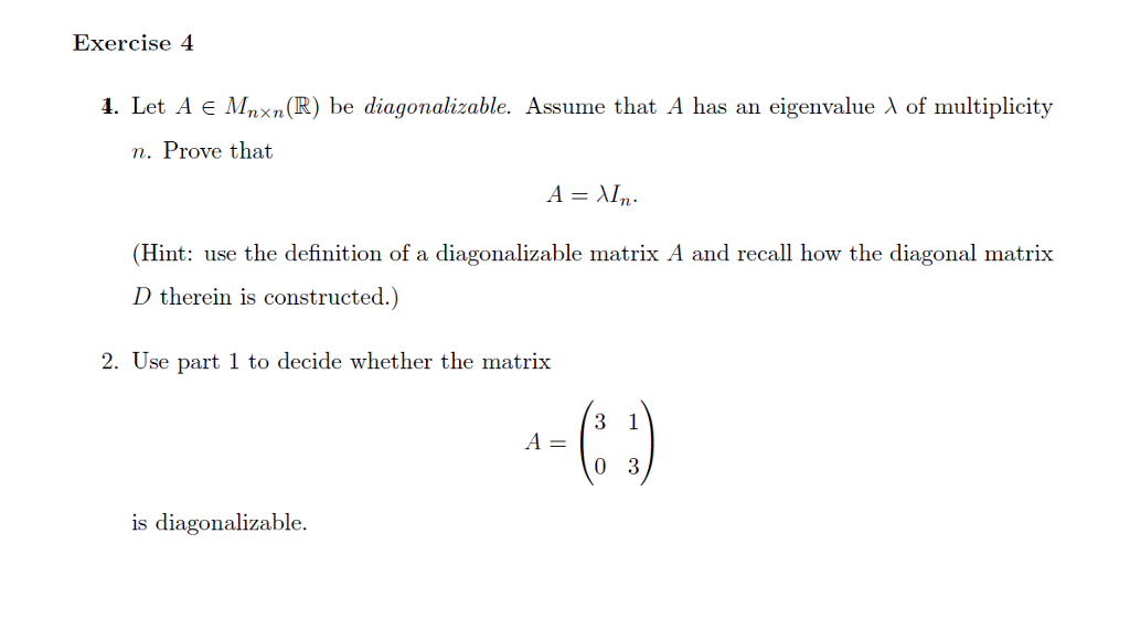 Solved Let A element M_n times n (R) be diagonalizable. | Chegg.com