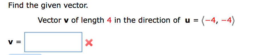 Solved Find the given vector. Vector v of length 4 in the | Chegg.com
