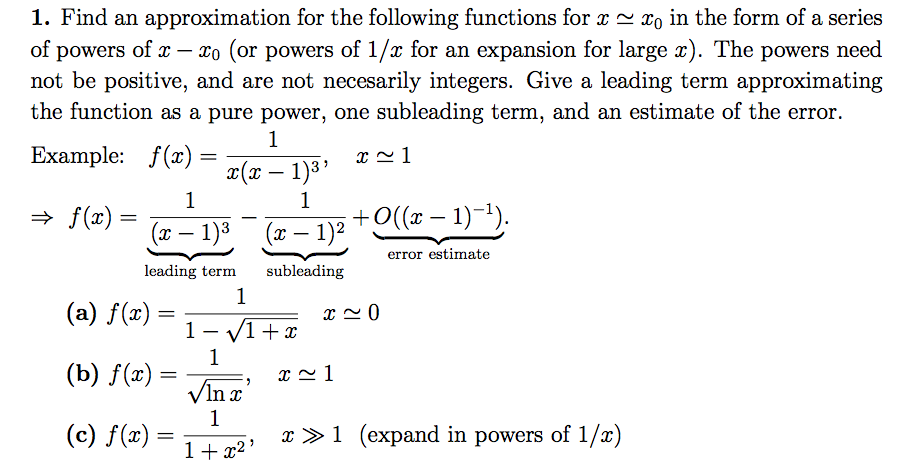 Solved Find an approximation for the following functions for | Chegg.com