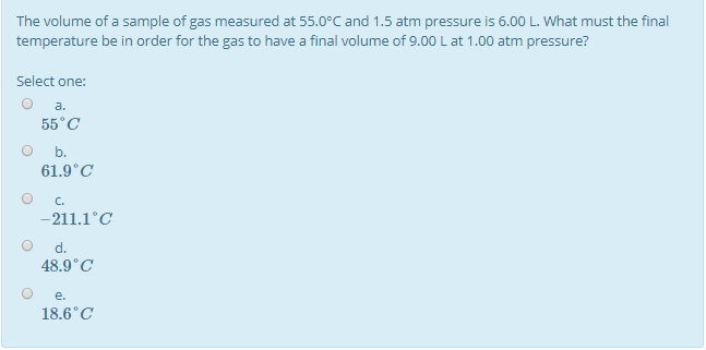 Solved The volume of a sample of gas measured at 55.0°C and | Chegg.com