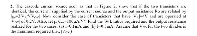The Cascode Current Source Such As That In Figure 2