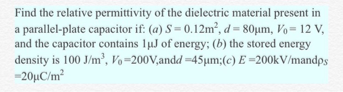 Solved Find the relative permittivity of the dielectric | Chegg.com