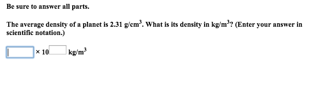Solved Be sure to answer all parts The average density of a | Chegg.com Solved Be sure to answer all parts The average density of a | Chegg.com