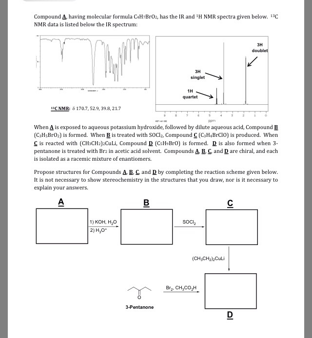 Solved Compound A, having molecular formula C4H7BrO2, has | Chegg.com
