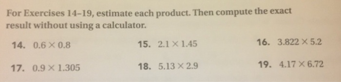 Solved For Exercises 14-19, estimate each product. Then | Chegg.com