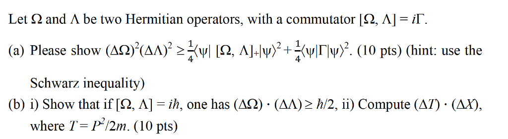 Solved Let Ω and Λ be two Hermitian operators, with a | Chegg.com