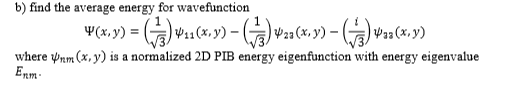 Solved For a two dimensional Particle In A Box with | Chegg.com