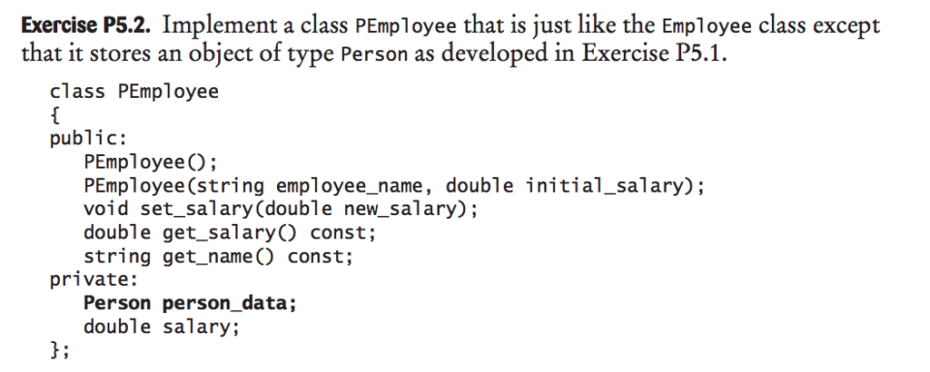 Solved Exercise P5.2. Implement a class Pemployee that is | Chegg.com