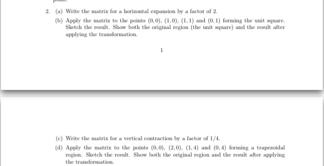 Write the matrix for a horizontal expansion by a | Chegg.com