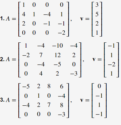 Solved Determine if v is an eigenvector of the matrix A. A | Chegg.com