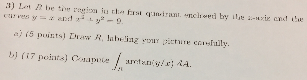 Solved Let R be the region in the first quadrant enclosed by | Chegg.com