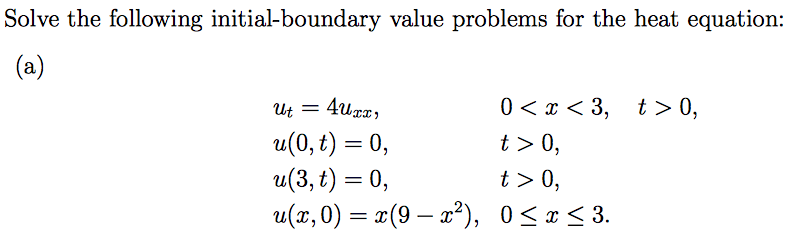 Solved Solve the following initial-boundary value problems | Chegg.com