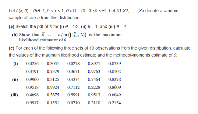 Solved Let f (x; theta) = theta times theta -1, 0