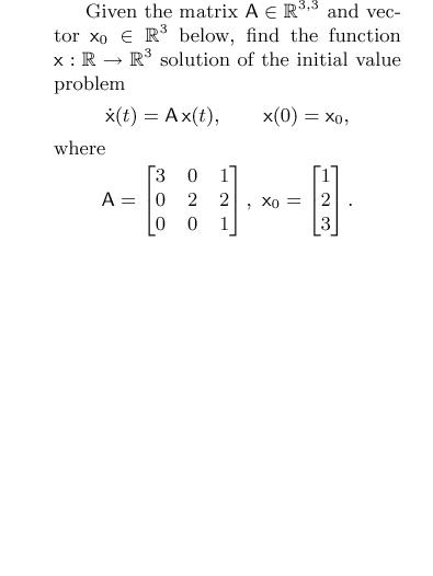 Solved Given the matrix A R3, 3 and vector x0 R3 below, | Chegg.com