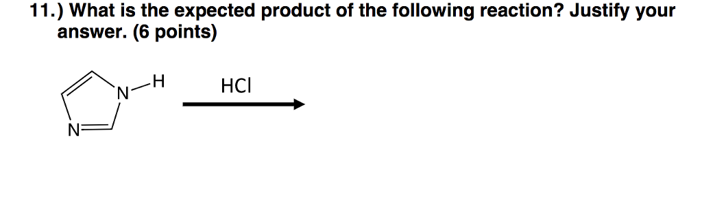 Solved 11.) What is the expected product of the following | Chegg.com