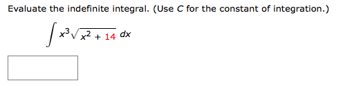 Solved Evaluate the indefinite integral. (Use C for the | Chegg.com