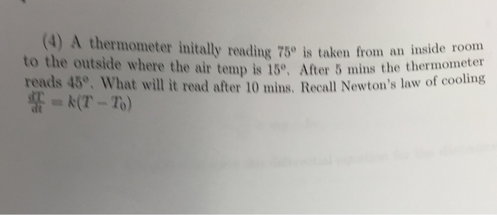 Solved A thermometer initially reading 75degree is taken | Chegg.com Solved A thermometer initially reading 75degree is taken | Chegg.com